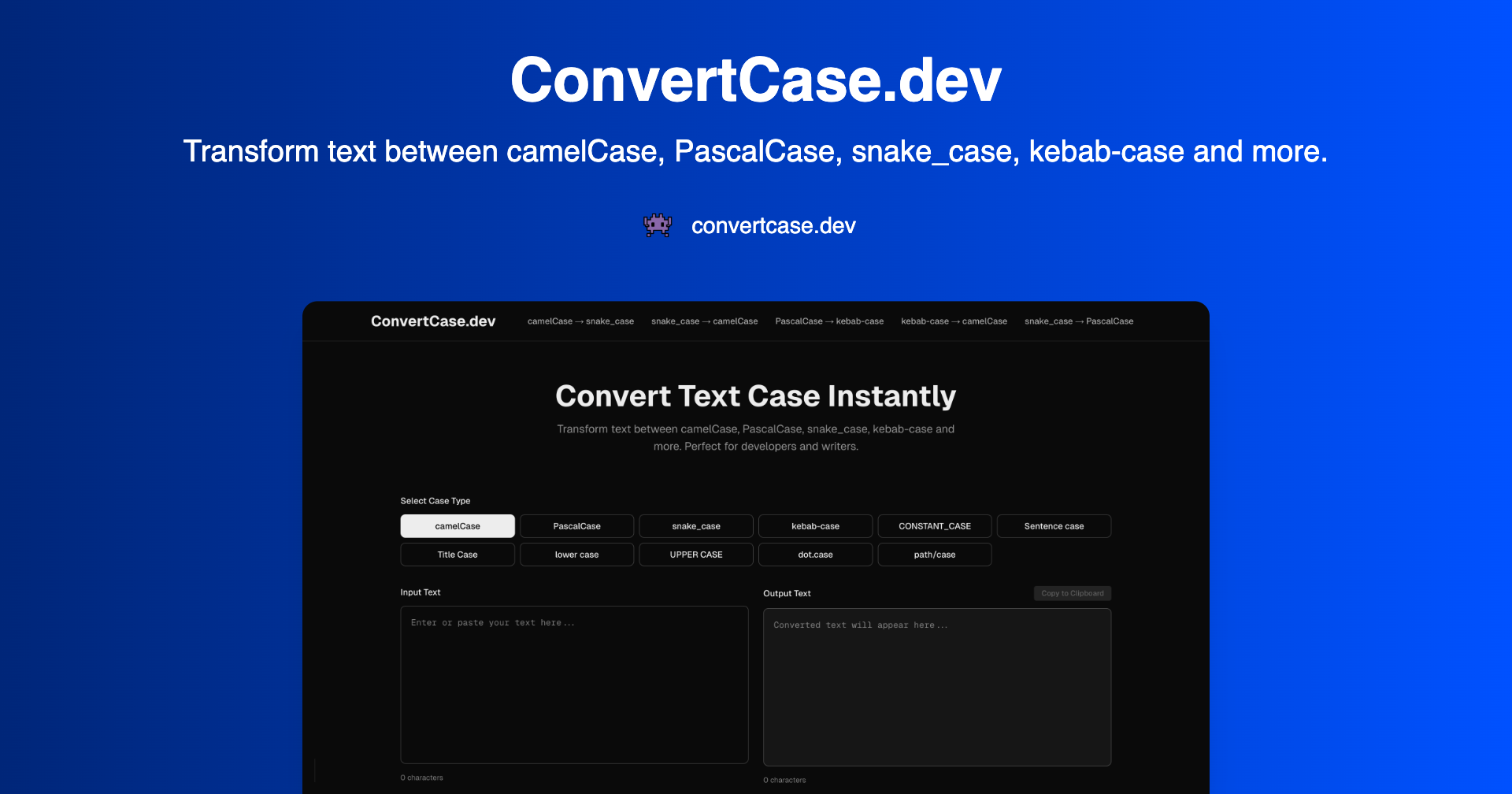 Convert Text Case - camelCase, PascalCase, snake_case & More | ConvertCase.dev - Text Case Converter